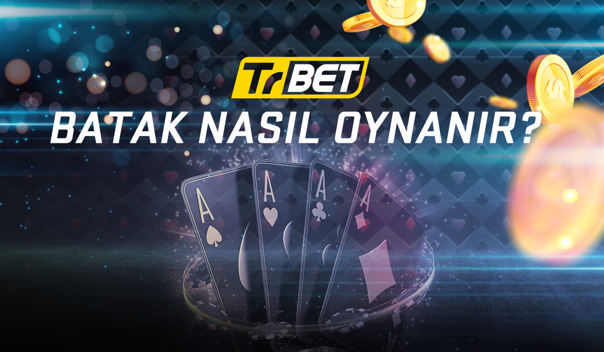 Batak Nasıl Oynanır | Batak Oyunu Rehberi ve Stratejileri